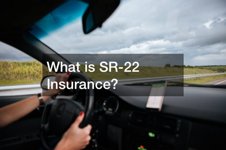 What is SR-22 Insurance? - Auto Insurance